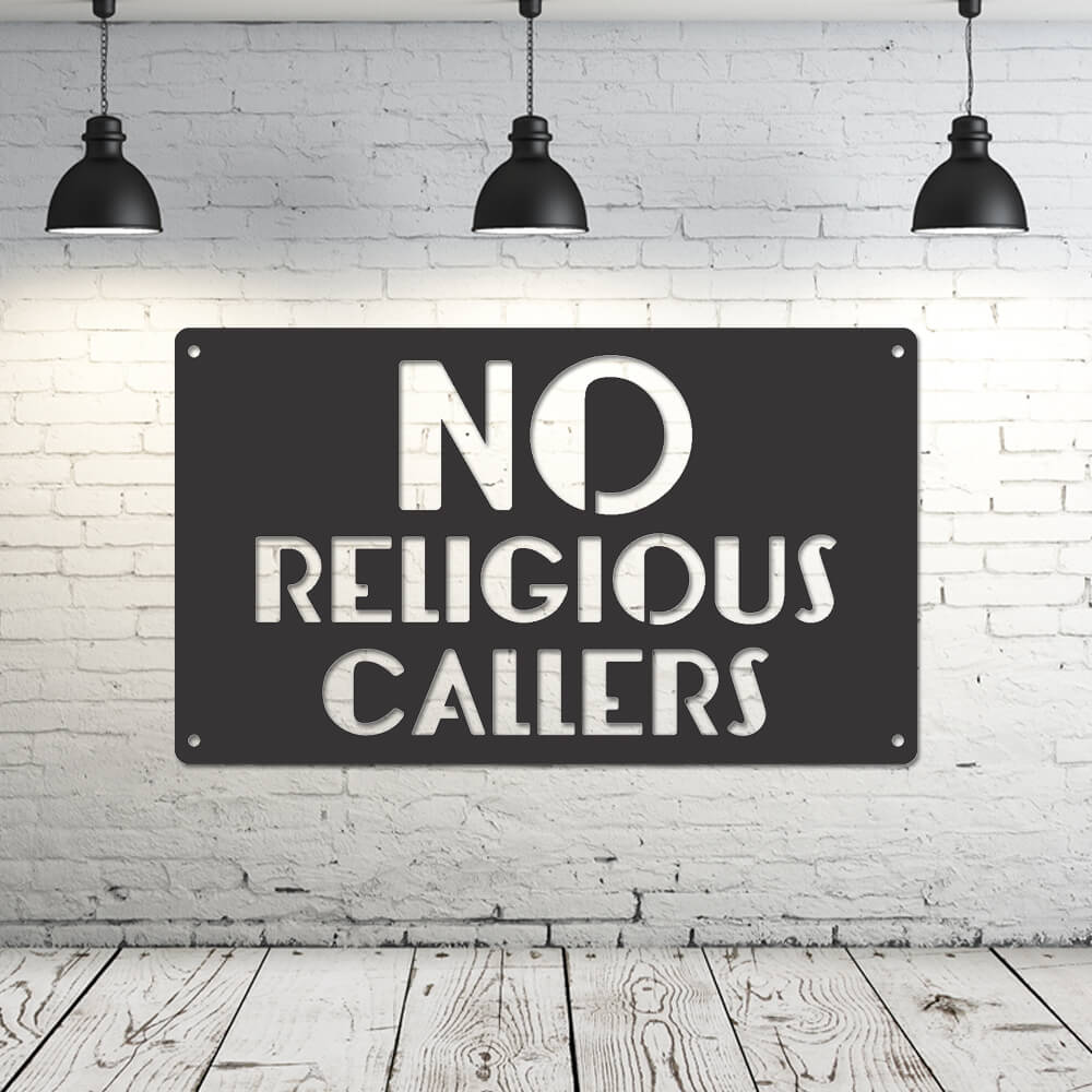 No Religious Callers | NZ MADE Steel Art – High Voltage Custom Metal Art